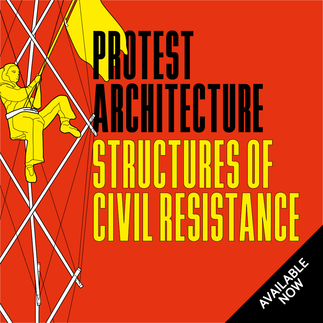 Protest Architecture – A free online resource for everyone interested ...